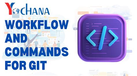 Workflow And Commands For Git