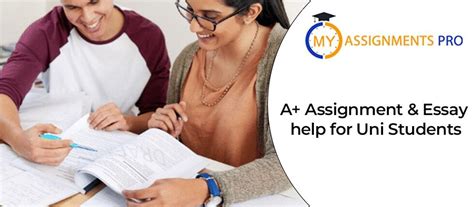 A Assignment And Essay Help For Uni Students My Assignments Pro
