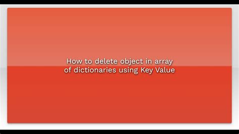 How To Delete Object In Array Of Dictionaries Using Key Value Youtube