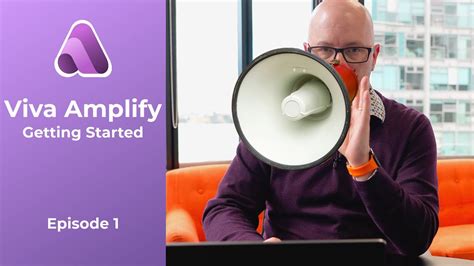 Learn Viva Amplify Getting Started