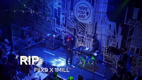 Rip 1mill X Fiixd Live Hereyouare Youtube