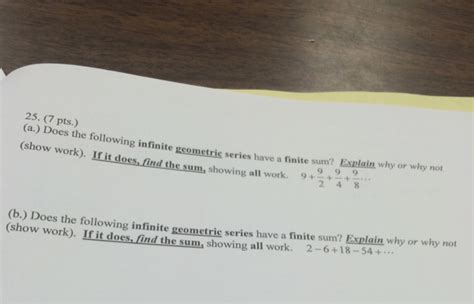 Solved Does The Following Infinite Geometric Series Have A Chegg
