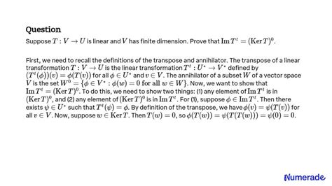 SOLVED Suppose T V U Is Linear And V Has Finite Dimension Prove That Im T T Ker T 0