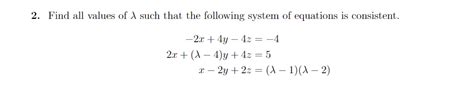 Solved Find all values of λ such that the following system Chegg
