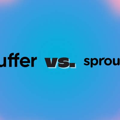 Buffer Vs Later Social Media Management Tool Comparison