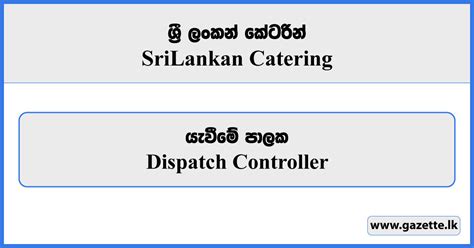 Dispatch Controller Sri Lankan Catering Vacancies 2024 Gazettelk