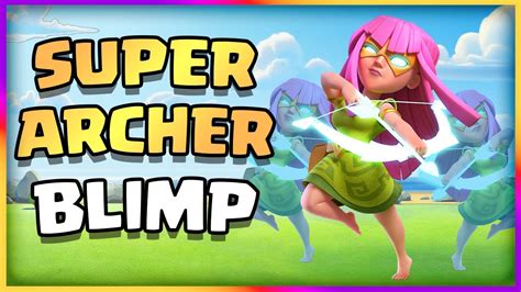 13 Tips To Become A Pro With Cloned Super Archer Blimp Clash Of Clans
