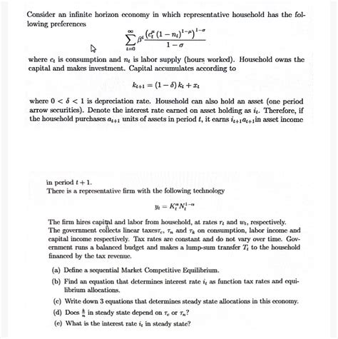 Solved Consider An Infinite Horizon Economy In Which