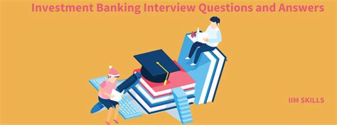 Top 13 Investment Banking Interview Questions And Answers
