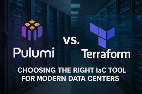 Pulumi Vs Terraform Choosing The Right Iac Tool For Modern Data Centers By Serverwala