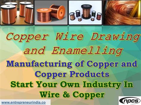 Copper Wire Drawing And Enamelling Pptx