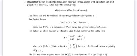 Solved 3 Recall That The Set Of All Orthogonal Nxn Matrices