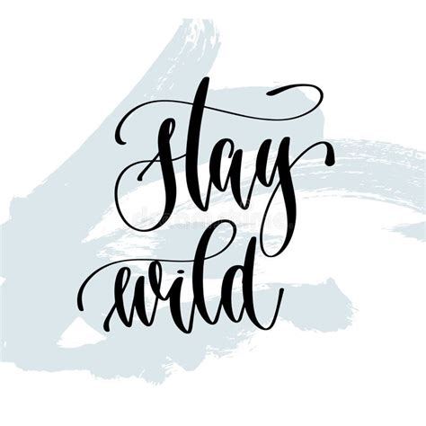 Stay Wild At Heart Handwritten Lettering Positive Quote About Li Stock