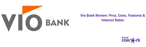 Vio Bank Review Pros Cons Features And Interest Rates