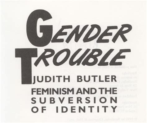 Butler Judith Gender Trouble Feminism And The Subversion Of Identity
