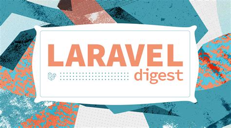 LaravelДайджест 1218 октября 2020 Хабр