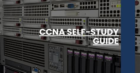 CCNA Self Study Guide CCNA Prep