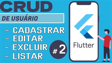 🦾🔥 Crud Em Flutter Part 2 Formulario Usuario Basico Crud Flutter🍁energização Energize