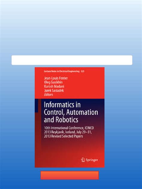 Informatics In Control Automation And Robotics 10th International Conference Icinco 2013