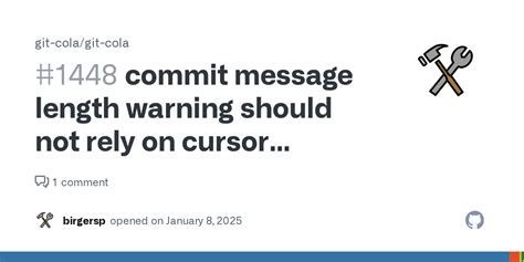 Commit Message Length Warning Should Not Rely On Cursor Position · Issue 1448 · Git Colagit
