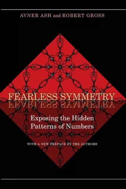 Fearless Symmetry Exposing The Hidden Patterns Of Numbers New Edition By Avne Eur 4643