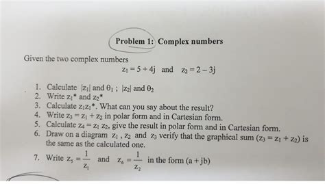 Solved Problem Complex Numbers Given The Two Complex Chegg