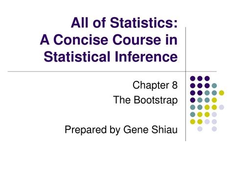 Ppt All Of Statistics A Concise Course In Statistical Inference Powerpoint Presentation Id