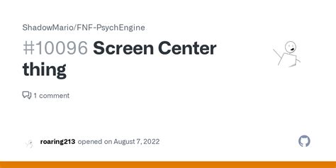 Screen Center Thing · Issue 10096 · Shadowmariofnf Psychengine · Github