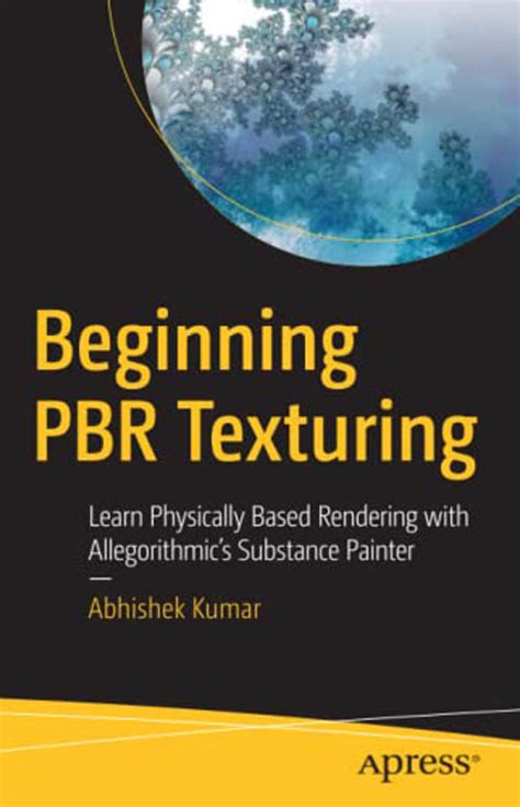 Beginning Pbr Texturing Learn Physically Based Rendering With