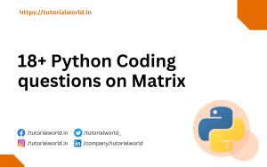 Python Coding Questions On Matrix Tutorial World