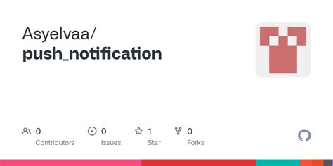 Github Asyelvaapushnotification