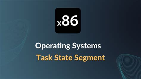 x86 operating systems task state segment youtube