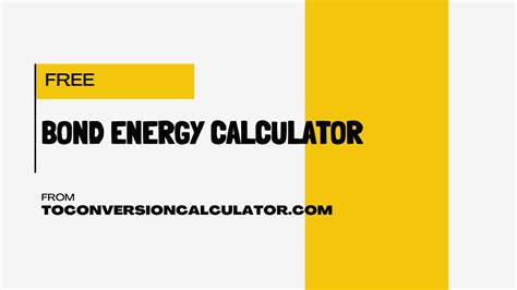Bond Energy Calculator Easily Calculate Bond Enthalpy