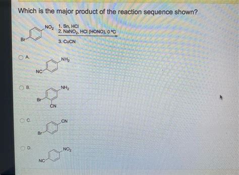 Solved Which Is The Major Product Of The Reaction Sequence