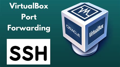 How To Configure Port Forwarding Network Feature On Oracle Virtualbox Youtube