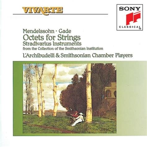 Mendelssohn Gade Octets For Strings Larchibudelli Smithsonian Mendelssohn Gade Octets For Strings Larchibudelli Smithsonian