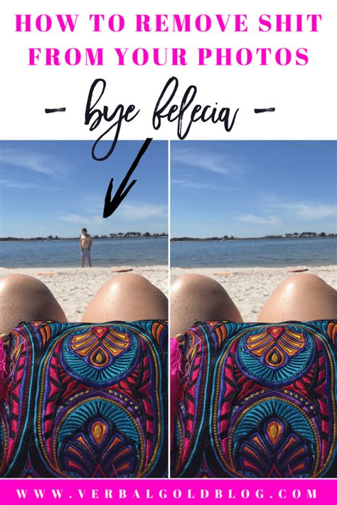 Quick IPhoto Editing Tips How To Remove People And Things From Your Photos Verbal Gold Blog