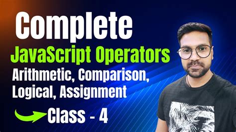 Javascript Operators Arithmetic Comparison Logical Assignment Class In Hindi Javascript