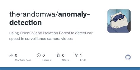 GitHub Therandomwa Anomaly Detection Using OpenCV And Isolation Forest To Detect Car Speed In