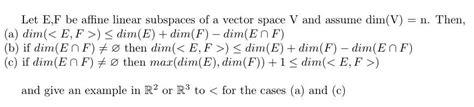 Solved Let Ef Be Affine Linear Subspaces Of A Vector Space