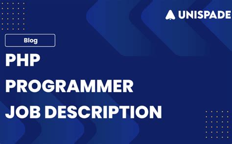PHP Programmer Job Description Unispade Blog