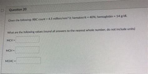 solved question 20 given the following rbc count 4 5