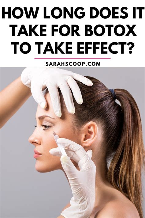How Long For Botox To Take Effect Does It Work Quickly Sarah Scoop