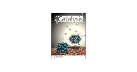 Acs Catalysis Vol 12 No 10 Acs Publications