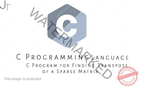 C Program For Finding Transpose Of A Sparse Matrix Just Tech Review