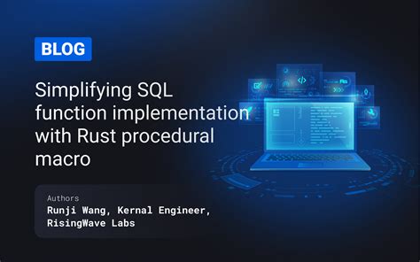 Simplifying Sql Function Implementation With Rust Procedural Macro Risingwave Open Source