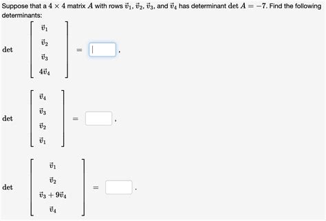 solved suppose that a 4×4 matrix a with rows v1 v2 v3 and
