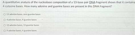 Solved A Quantitative Analysis Of The Nucleobase Composition