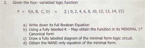 Solved 2 Given The Four Variabled Logic Function