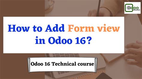How To Add Form View In Odoo 16 Odoo 16 Technical Course Youtube